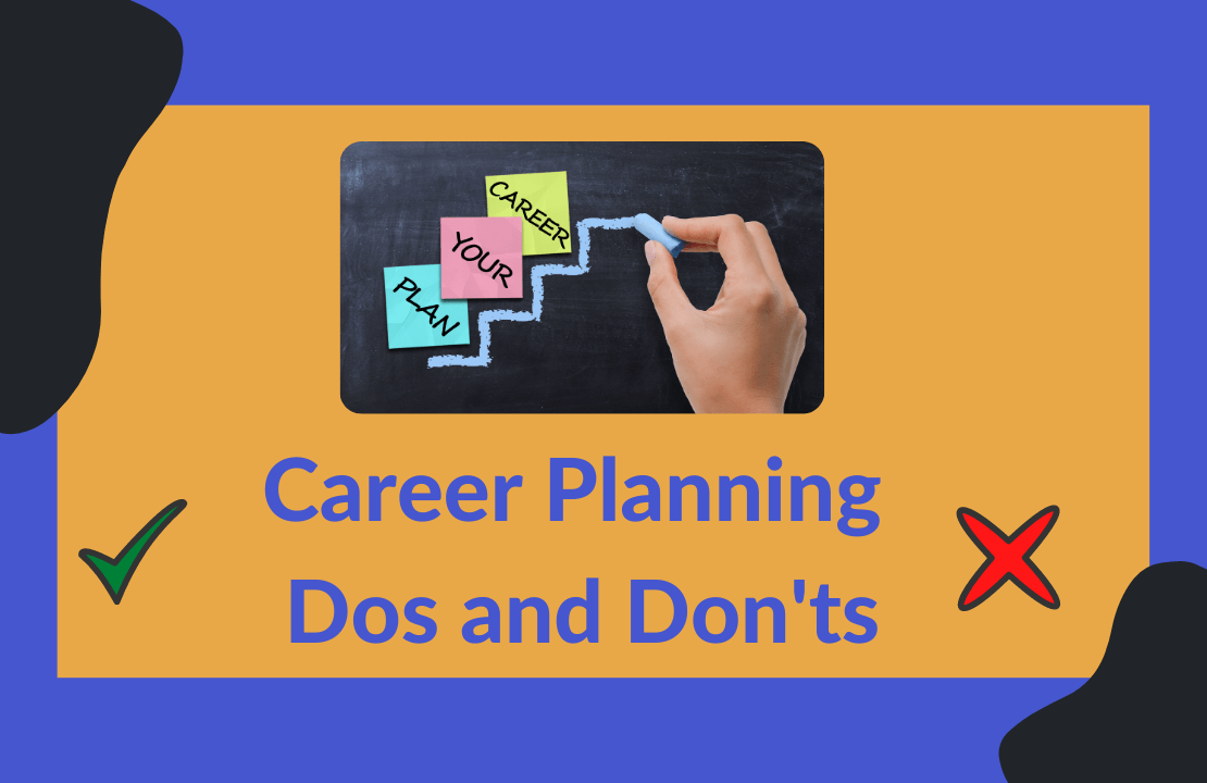 Career Planning Dos And Don ts CareerHigher career-planning-dos-and-don-ts-careerhigher